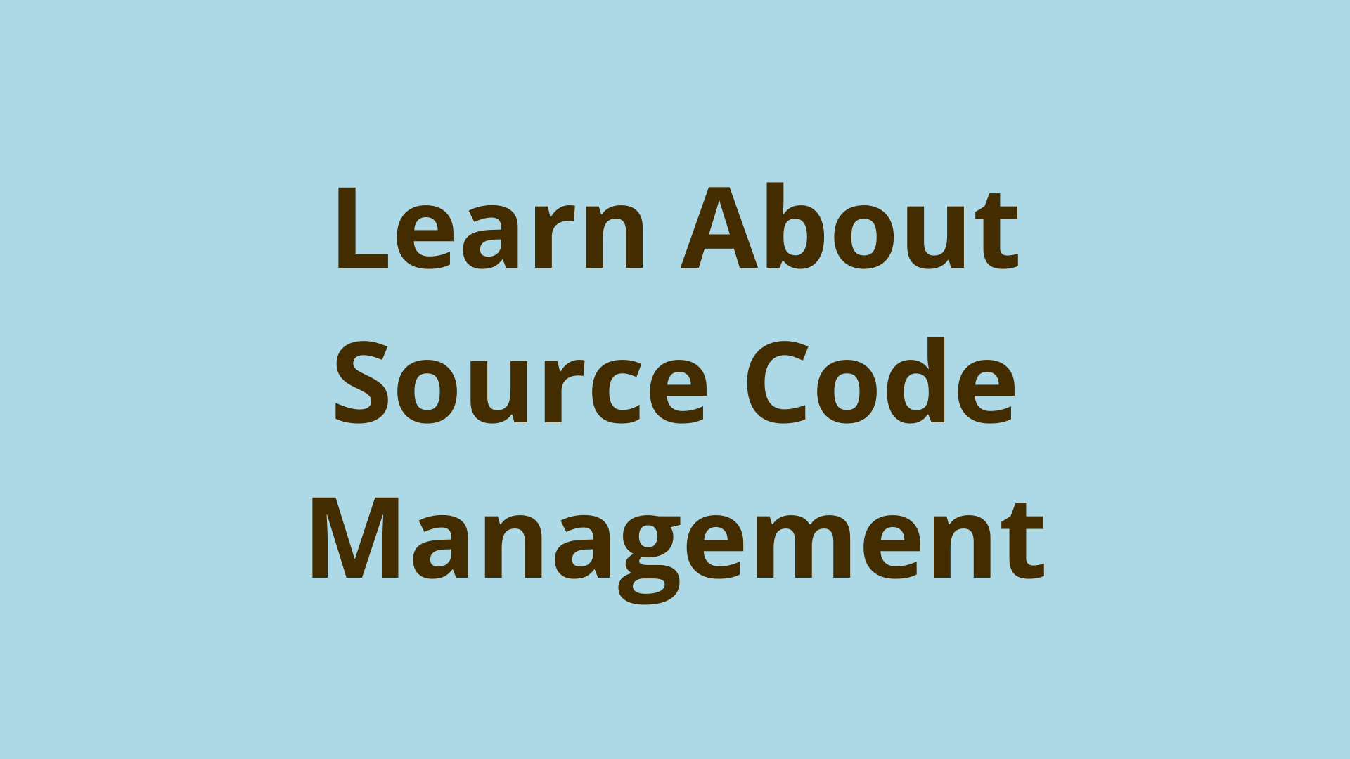 Source Code Management Git Tutorial DNT